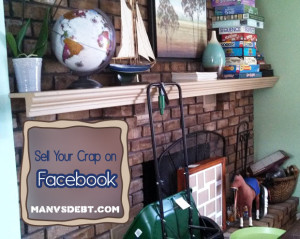 How to Sell Your Crap Using Facebook - Man vs Debt